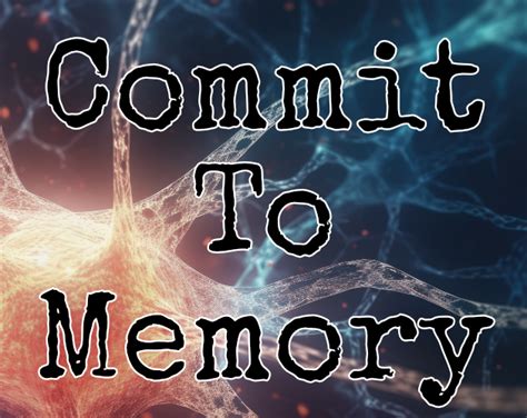 Commit To Memory By Terryherc