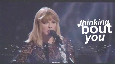 Taylor Swift Thinking Bout You Youtube