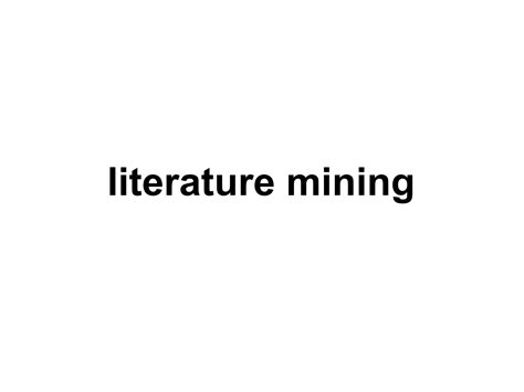 Literature Mining And Large Scale Data Integration Ppt Free Download