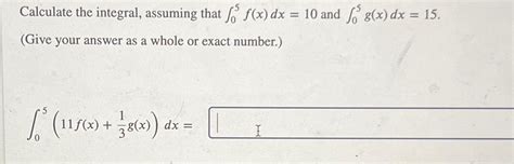 Solved Calculate The Integral Assuming That ∫05f X Dx 10