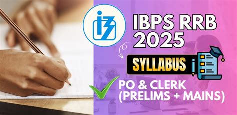 Ibps Rrb Syllabus 2025 Exam Pattern Po And Clerk Prelims Mains