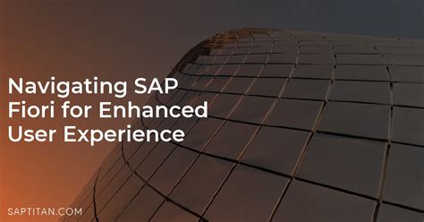 Navigating Sap Fiori For Enhanced User Experience