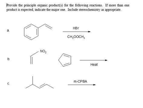 Solved Provide The Principle Organic Product S ﻿for The