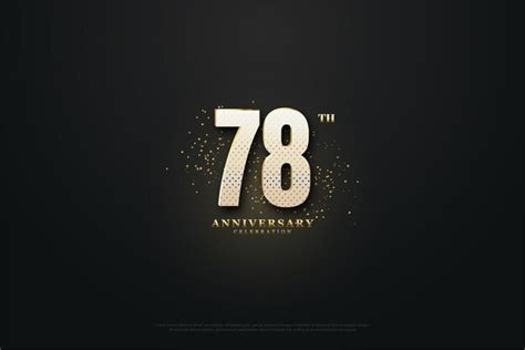 Premium Vector 78th Anniversary With Golden Glow Effect