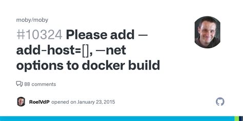 Please Add Add Host Net Options To Docker Build · Issue 10324 · Mobymoby · Github