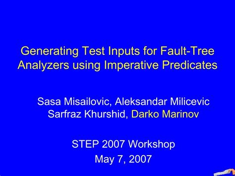 ppt generating test inputs for fault tree analyzers using imperative predicates powerpoint