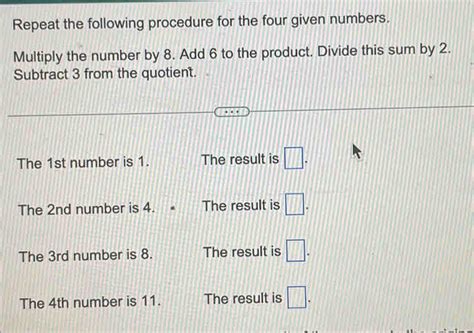 repeat the following procedure for the four given numbers multiply the
