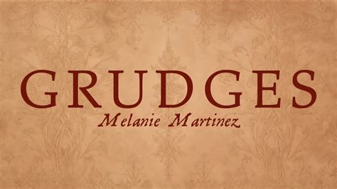 Grudges Melanie Martinez Lyrics Youtube