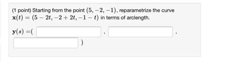 solved 1 point consider the curve r 2t cos 6t e sin