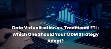 Understanding The Data Virtualisation Vs Traditional Etl Squareone