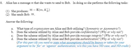 Solved 8 Alice Has A Message M That She Wants To Send To