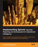 Free PDF Download Implementing Splunk Big Data Reporting And Development For Operational