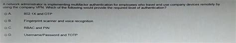Solved A Network Administrator Is Implementing Multifactor
