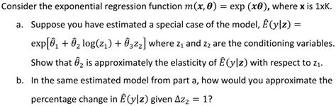 SOLVED Consider The Exponential Regression Function M X Exp X Where X Is IxK A