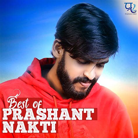 ‎best Of Prashant Nakti Album By Prashant Nakti Apple Music