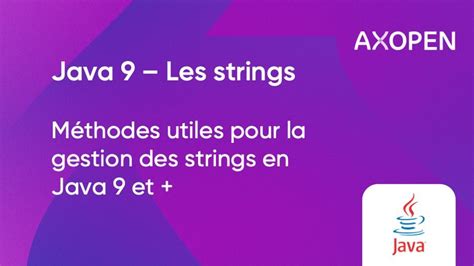 Java 9 Quelques Méthodes Utiles Pour La Gestion Des Strings