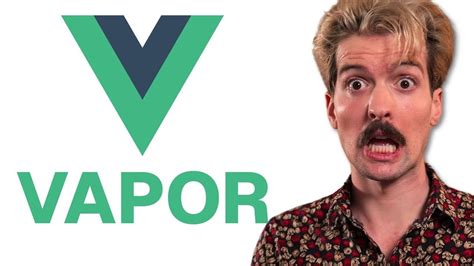 Vapor The Future Of Vue Youtube Rtomorrowsworld