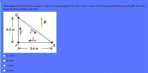 solved the triangular loop of wire carries current [ [0 00 a in