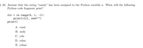 Solved 23 Assume That The String Candy Has Been Assigned
