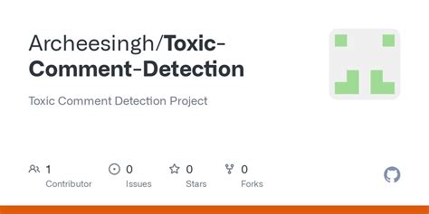 github archeesingh toxic comment detection toxic comment detection