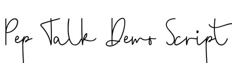 pep talk demo script font