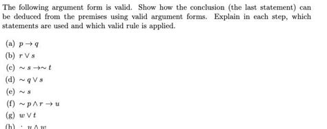 Solved The Following Argument Form Is Valid Show How The Chegg Com