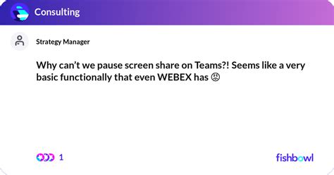 Why Cant We Pause Screen Share On Teams Seems L Fishbowl