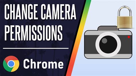 How To Change Camera Permissions On Google Chrome Desktop YouTube