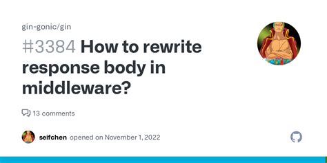 how to rewrite response body in middleware · issue 3384 · gin gonic