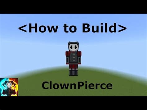 How To Build Clownpierce V1 Minecraft Skin Tutorials Youtube