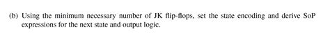 Solved In This Problem You Will Design A Finite State Chegg