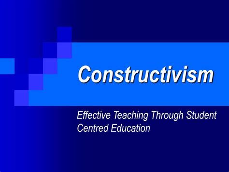 Ppt Constructivism Powerpoint Presentation Free Download Id 3709385
