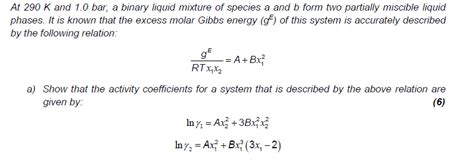solved at 290 k and 1 0 bar a binary liquid mixture of