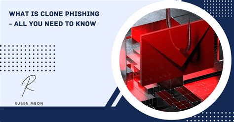 What Is Clone Phishing All You Need To Know Ruben Mbon