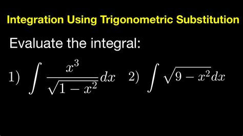 Integration Using Trigonometric Substitution Case 1 Youtube