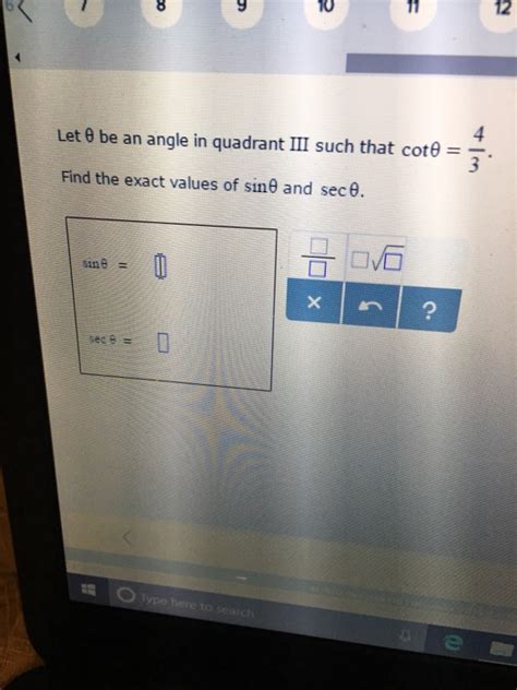 Solved Let Theta Be An Angle In Quadrant III Such That Cot Chegg