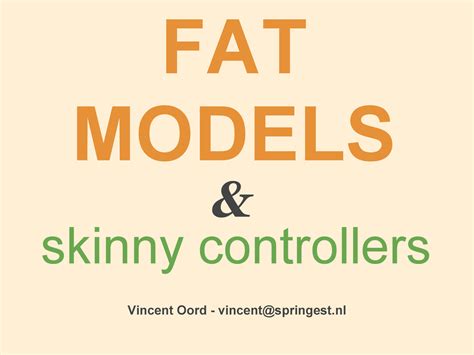 fat models and skinny controllers speaker deck