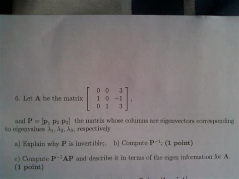 solved 6 let a be the matrix and p [p1 p2 p3] the matrix