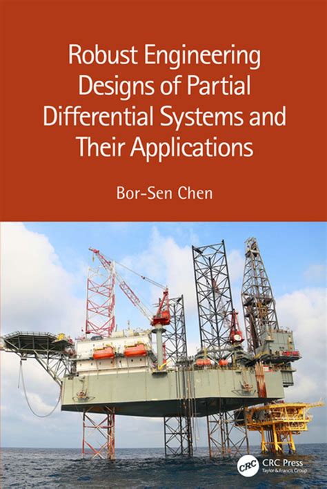 Robust Engineering Designs Of Partial Differential Systems And Their