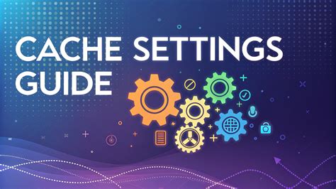 Cache Settings Guide WebsiteDomain Com