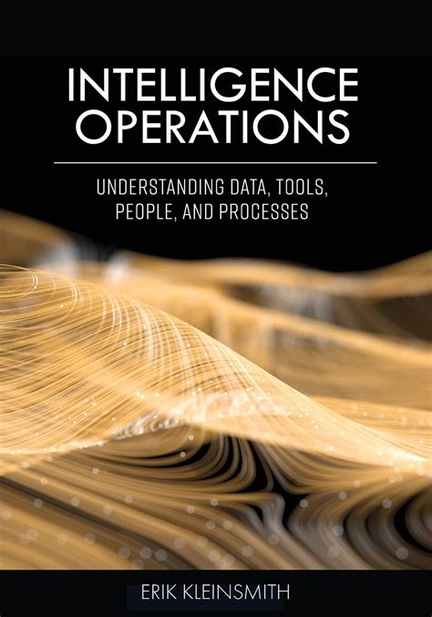 Intelligence Operations Understanding Data Tools People And
