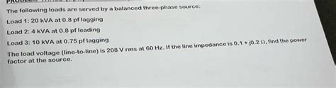 Solved The Following Loads Are Served By A Balanced Chegg