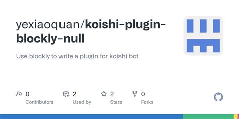 GitHub Yexiaoquan Koishi Plugin Blockly Null Use Blockly To Write A Plugin For Koishi