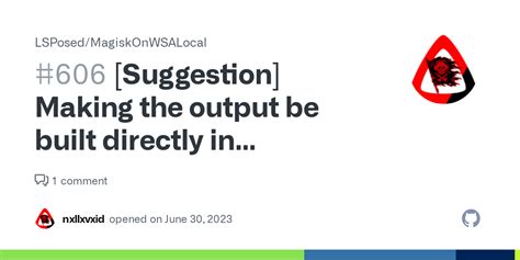 [suggestion] making the output be built directly in windows · issue
