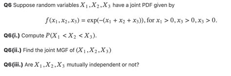 solved q6 ﻿suppose random variables x1 x2 x3 ﻿have a joint