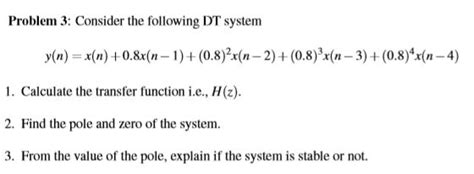 solved problem 3 consider the following dt system y n