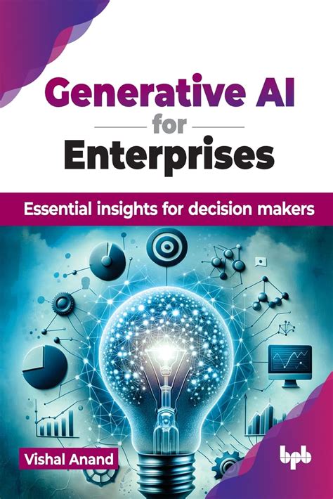 Buy Generative Ai For Enterprises Essential Insights For Decision