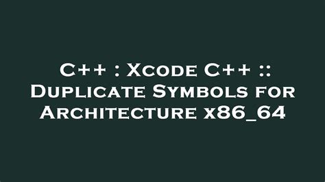C Xcode C Duplicate Symbols For Architecture X8664 Youtube