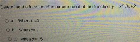 Solved Determine The Location Of Minimum Point Of The Chegg