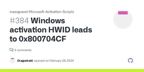 Windows Activation Hwid Leads To 0x800704cf · Issue 384 · Massgravel